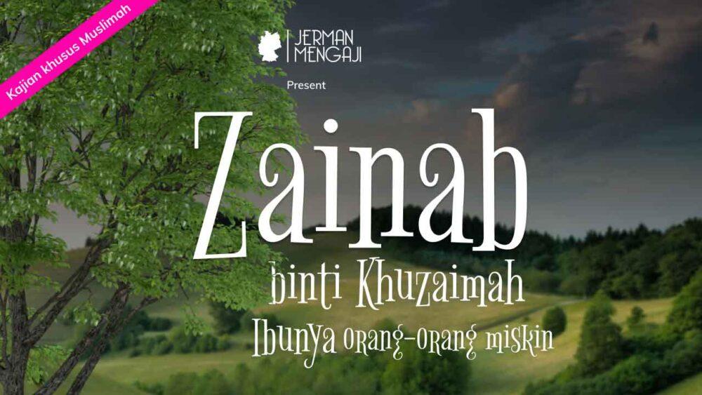 Zainab Binti Khuzaimah Ibundanya Orang-Orang Miskin