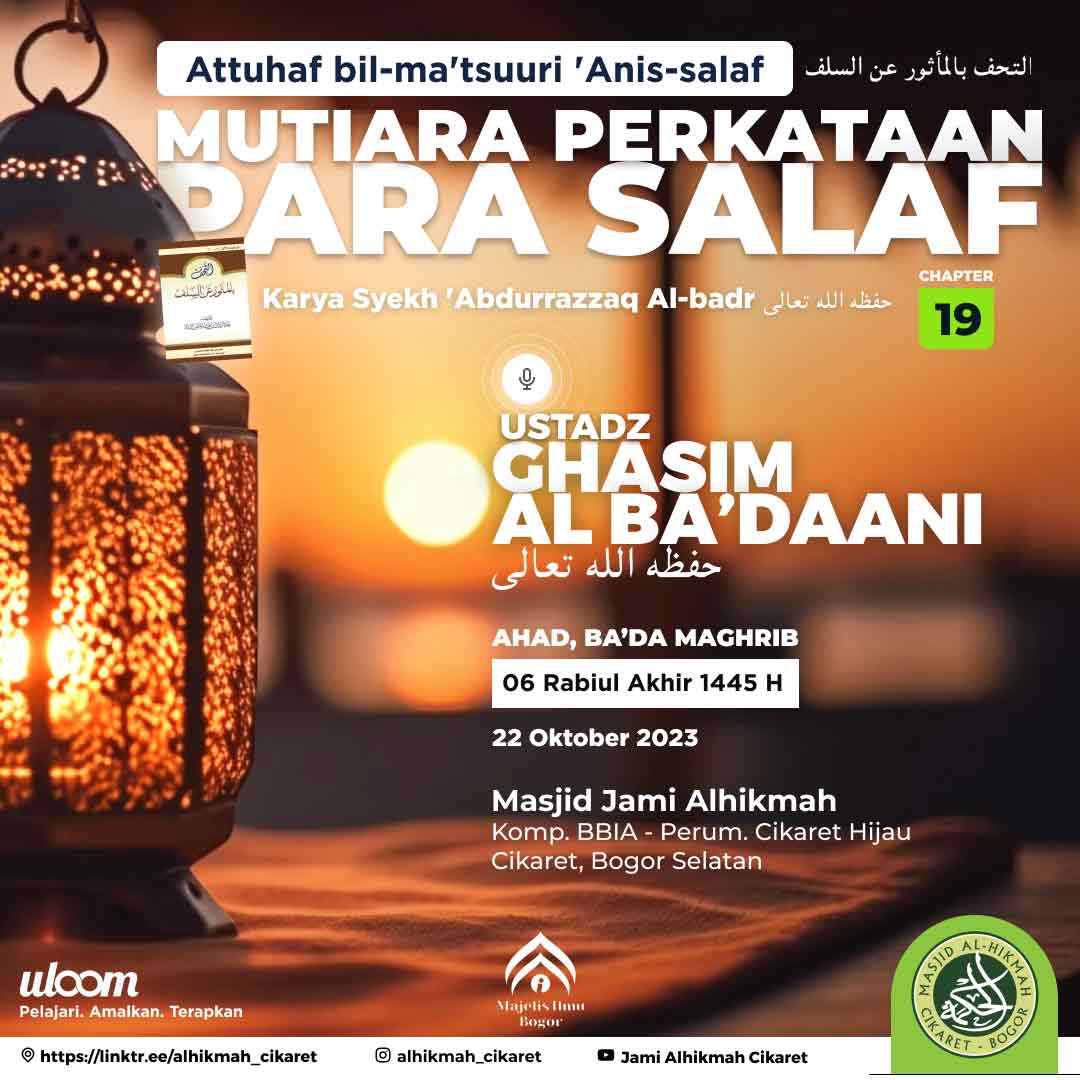 Mutiara Perkataan Para Salaf (Attuhaf bil-ma’tsuuri ‘Anis-salaf) #19