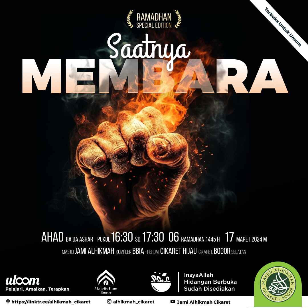 Kajian Spesial Ramadhan: Saatnya Membara - Ustadz Ghasim Alba’daani