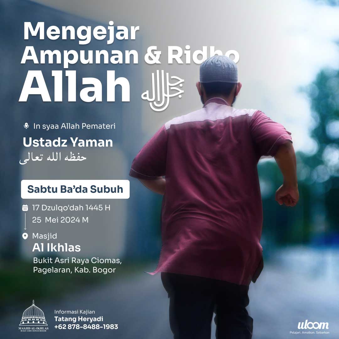 Mengejar Ampunan dan Ridho Allah عز وجل - Bersama Ustadz Yaman