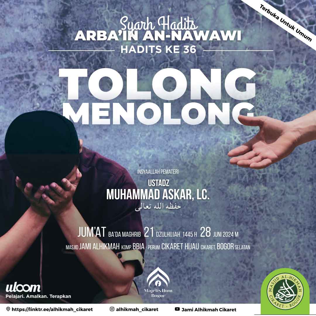 Syarh Hadits Arbain An-Nawawi Hadits ke 36: Tolong Menolong