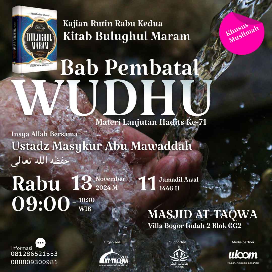 Kajian Kitab Bulughul Maram, Bab; Pembatal Wudhu - Hadits ke 71