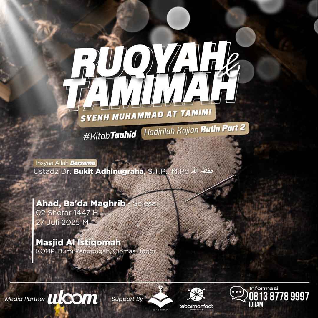 Kajian Kitab Tauhid: Ruqyah dan Tamimah (Lanjutan)